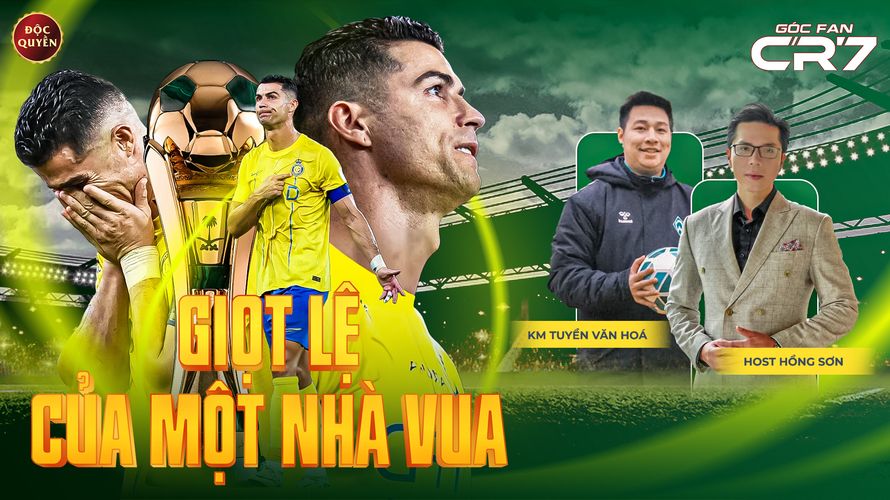 Số 9: Giọt lệ của một nhà vua - Góc Fan CR7 | MyTV