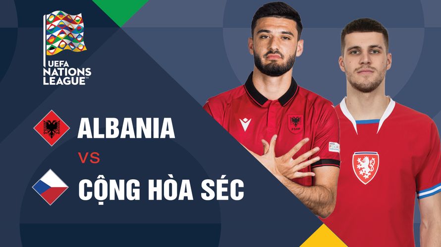 Albania vs Cộng hòa Séc - UEFA Nations League 2024/25 | MyTV