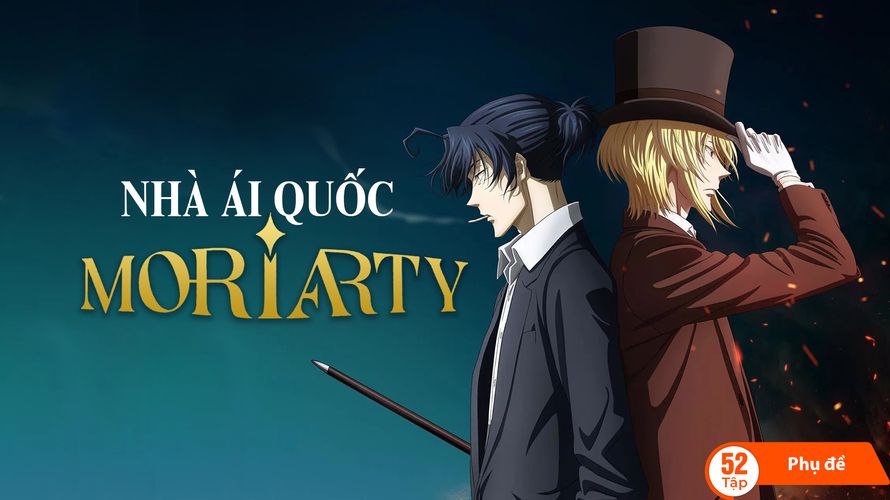 Nhà ái quốc Moriarty (Moriarty the Patriot) - Thuyết minh + Vietsub | MyTV